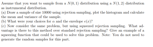 Assume that you want to sample from a N(0,1) | Chegg.com