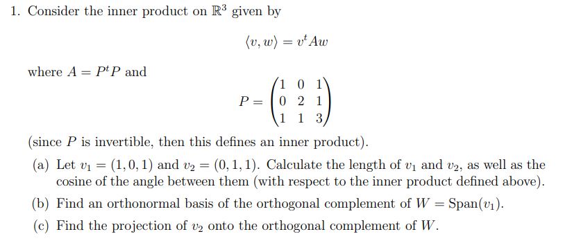 Solved 4. Find an orthonormal basis of R3 with respect to | Chegg.com