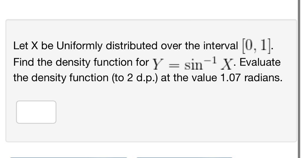 Solved Let X be Uniformly distributed over the interval | Chegg.com