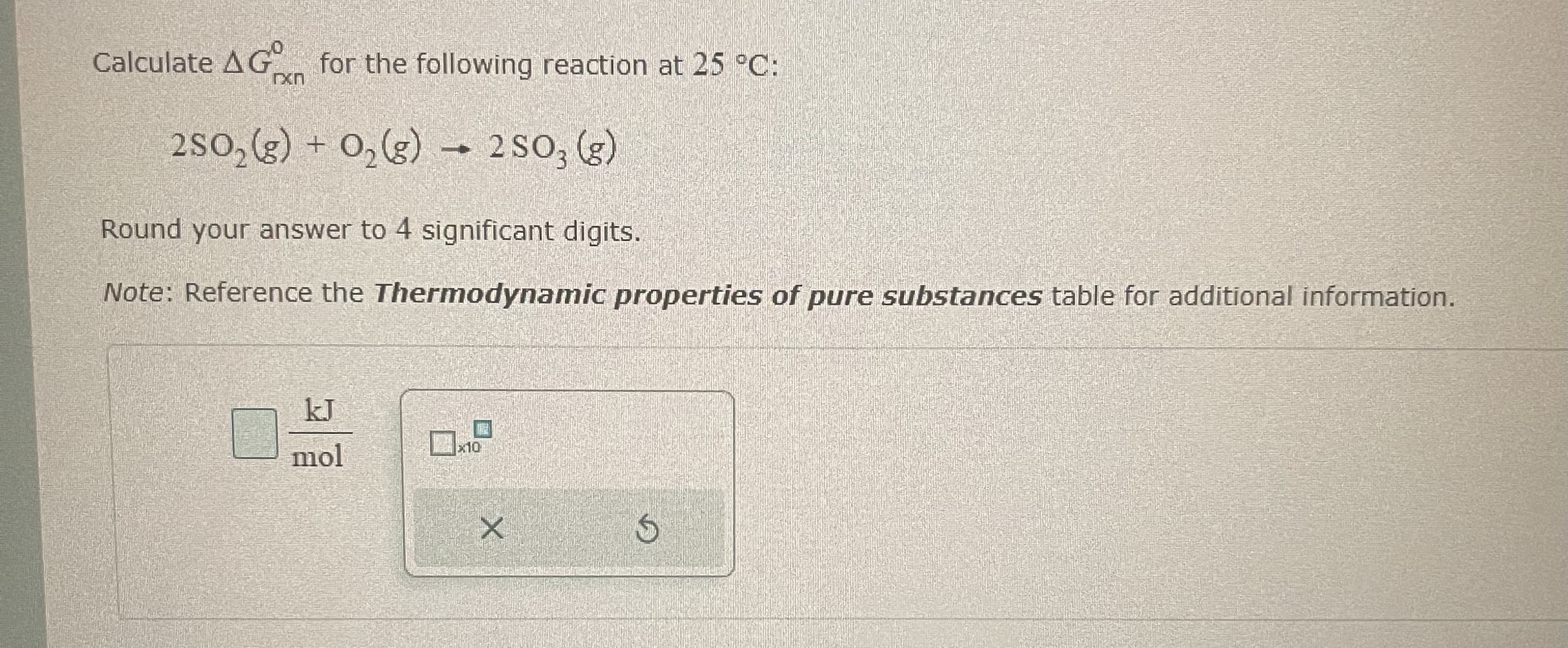 Solved Calculate ΔGr×n0 ﻿for the following reaction at 25°C | Chegg.com