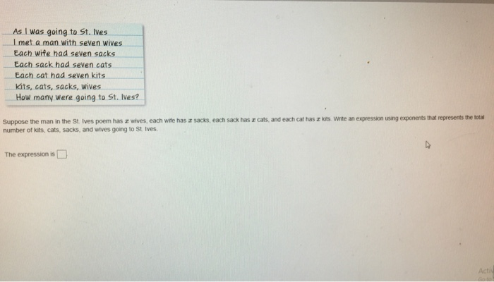 Solved As I was going to St. Ives Imet a man with seven | Chegg.com