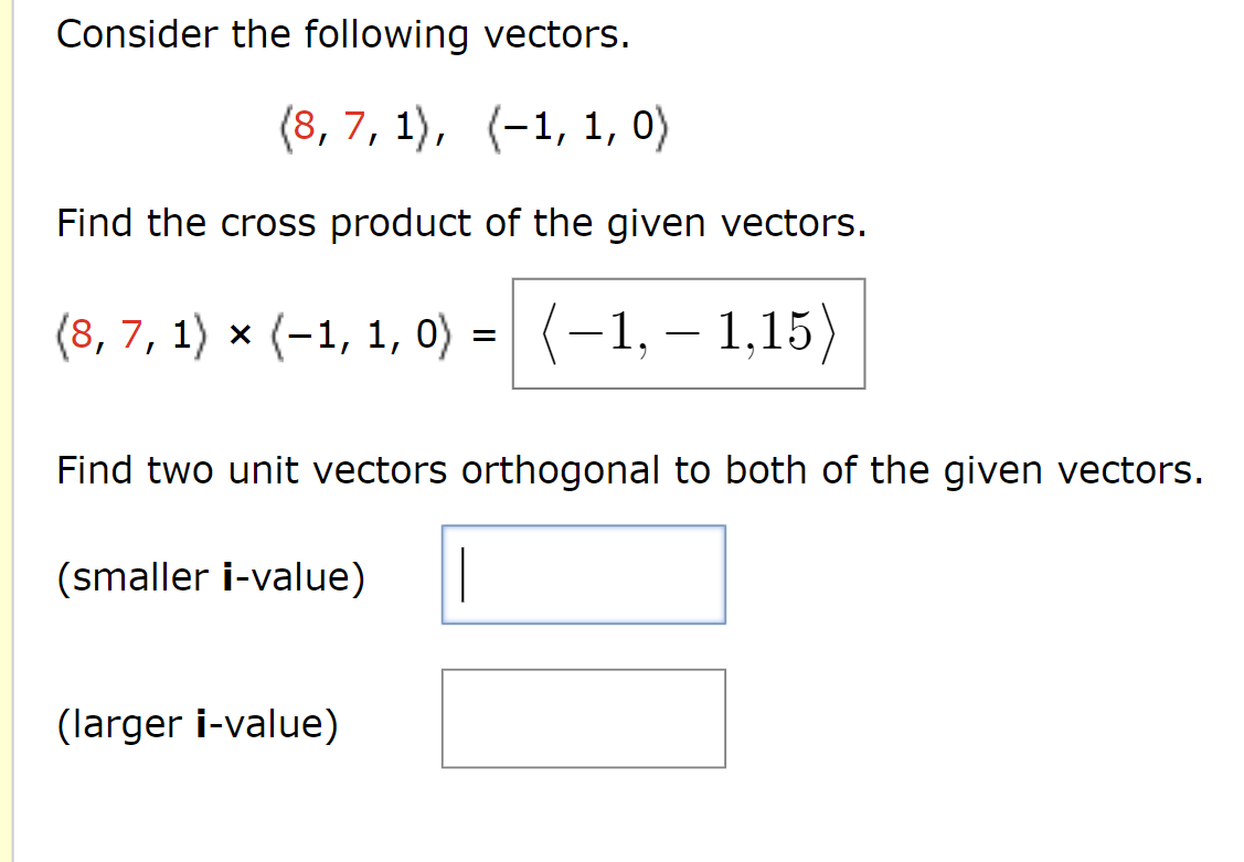 Solved Consider the following vectors. (8, 7, 1), (-1, 1, 0) | Chegg.com