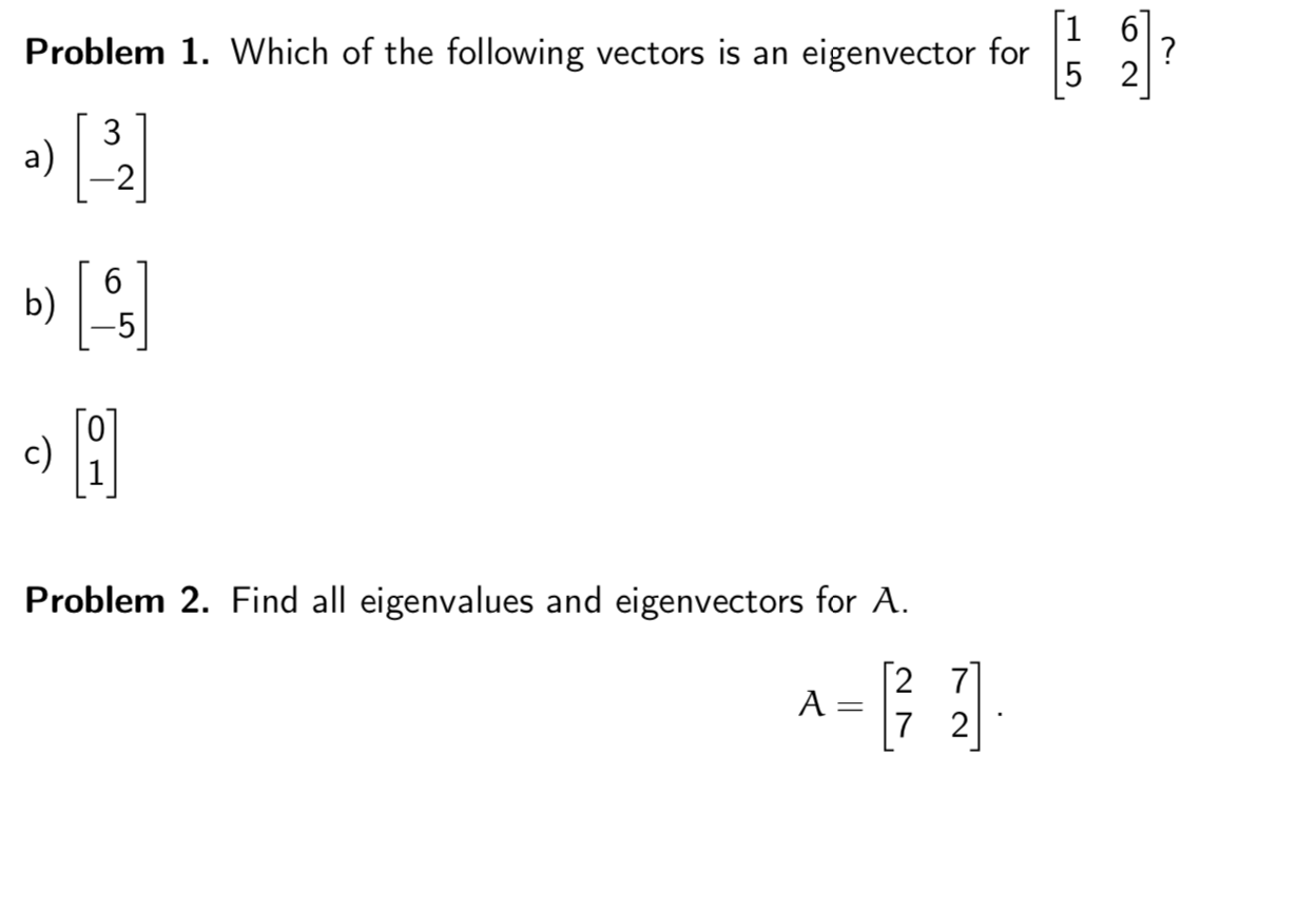Solved Problem 1. Which of the following vectors is an | Chegg.com