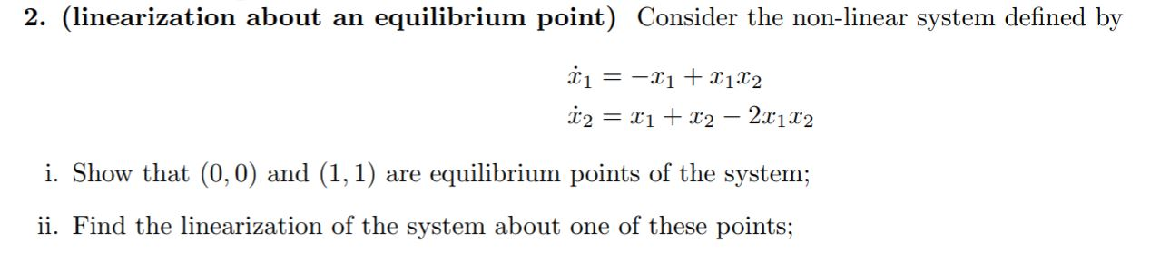 Solved 2. (linearization about an equilibrium point) | Chegg.com