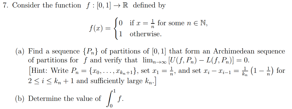 Solved 7. Consider the function f : [0, 1] → R defined by If | Chegg.com