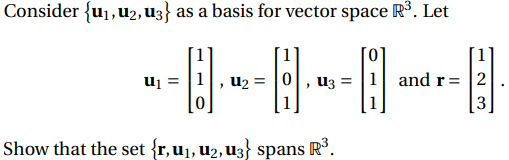 Solved Consider {u1,u2,u3} as ﻿a basis for vector space R3. | Chegg.com