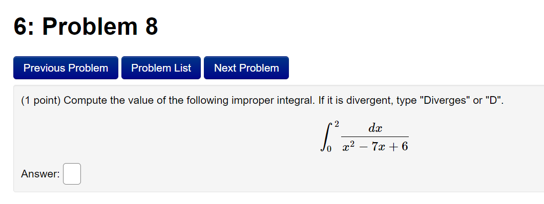 Solved (1 point) Compute the value of the following improper | Chegg.com