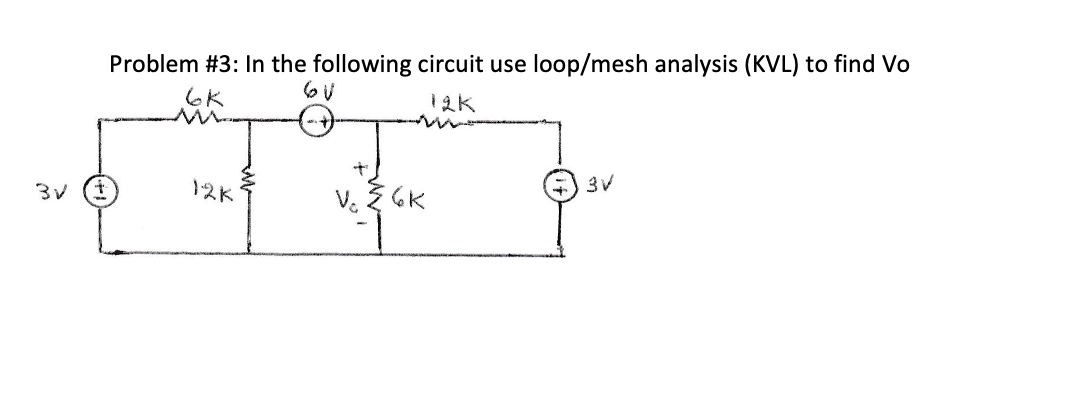 Solved Problem #3: In the following circuit use loop/mesh | Chegg.com