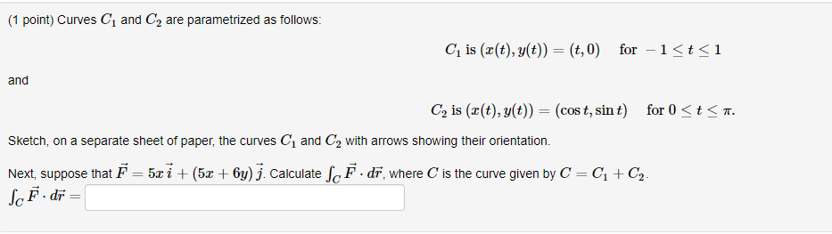 Solved 1 ﻿point ﻿curves C1 ﻿and C2 ﻿are Parametrized As