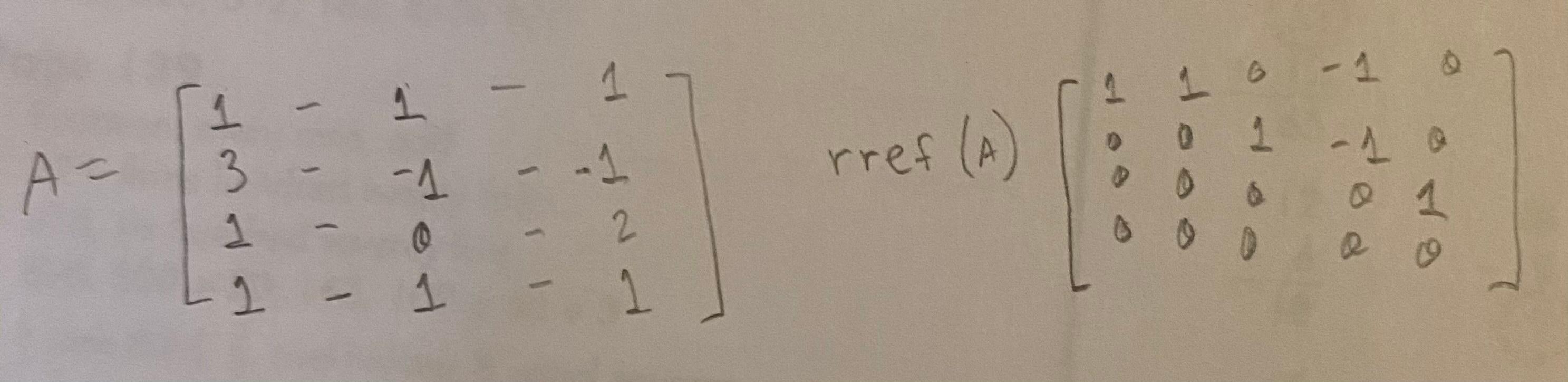 Solved 1 16 - 1 1 A= -1 1 rref(A) I V 1 3 1 1 0 1 2 1 1 | Chegg.com