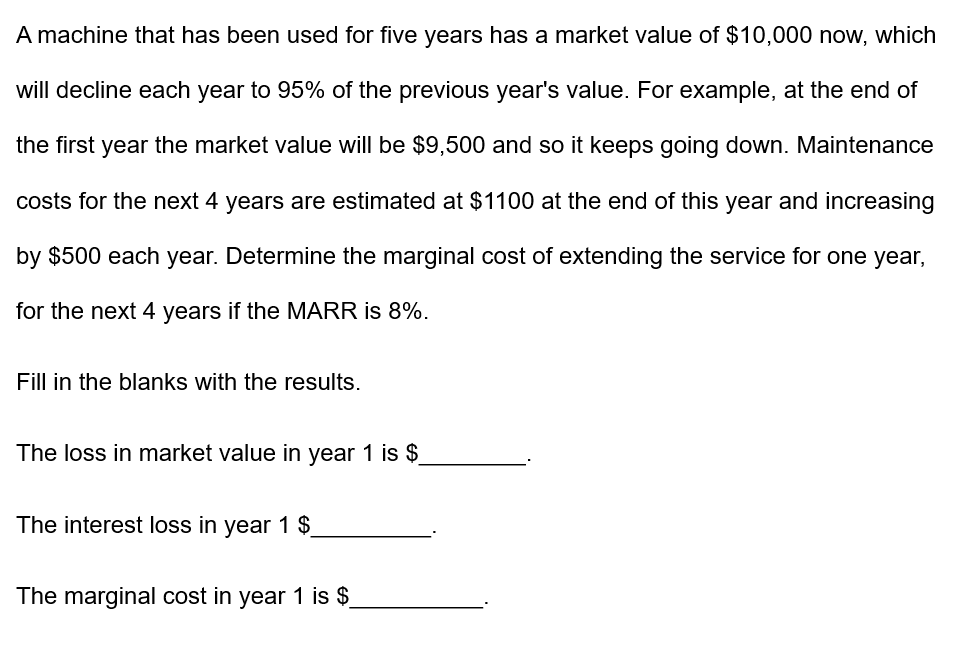 Solved A machine that has been used for five years has a | Chegg.com