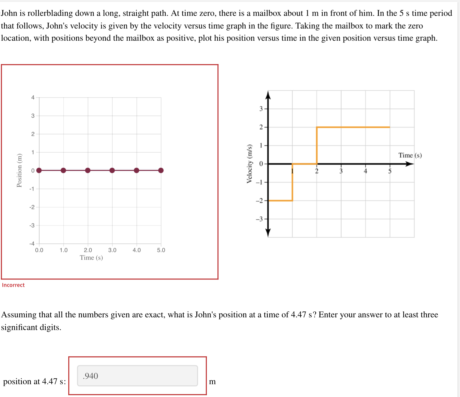 John is rollerblading down a long, straight path. At | Chegg.com