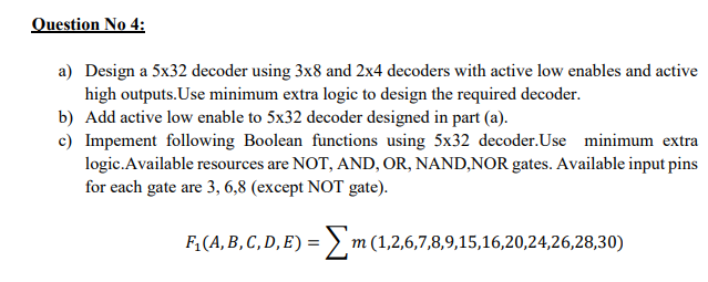 Solved a) Design a 5×32 decoder using 3×8 and 2×4 decoders | Chegg.com