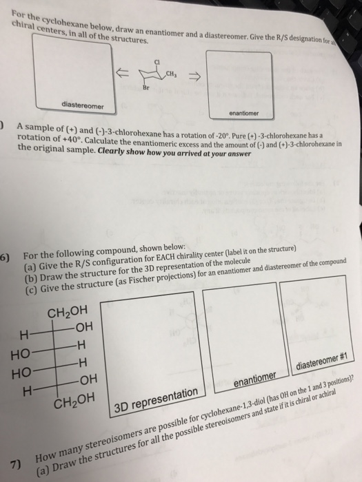 Solved For the cyclohexane below, draw an enantiomer and a | Chegg.com