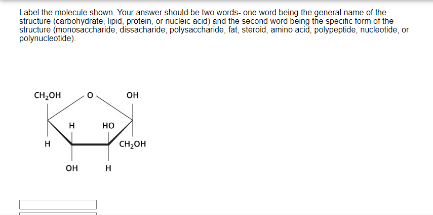 Solved Label the molecule shown. Your answer should be two | Chegg.com