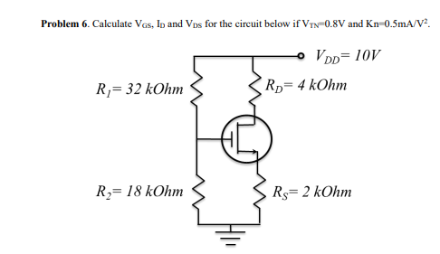 Solved Problem 6. Calculate Vos, Ip and Vps for the circuit | Chegg.com