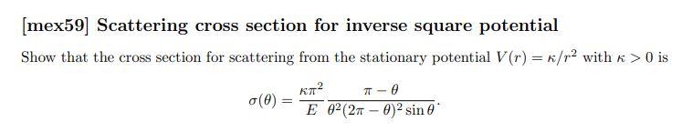 Solved (mex59] Scattering cross section for inverse square | Chegg.com