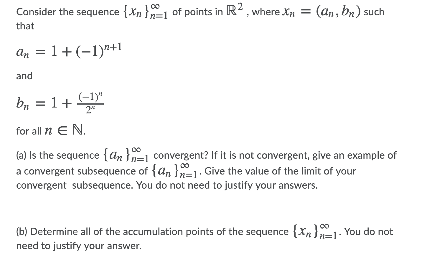 Solved Consider the sequence {Xn ]n1 of points in R2 , where | Chegg.com