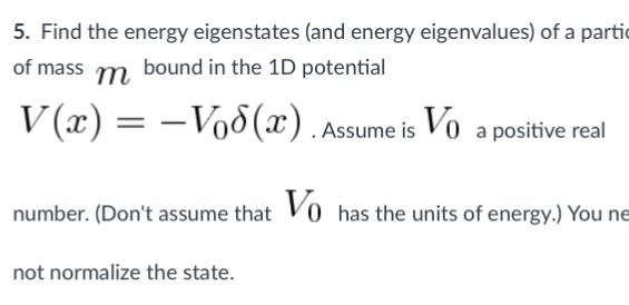 Solved 5. Find the energy eigenstates (and energy | Chegg.com