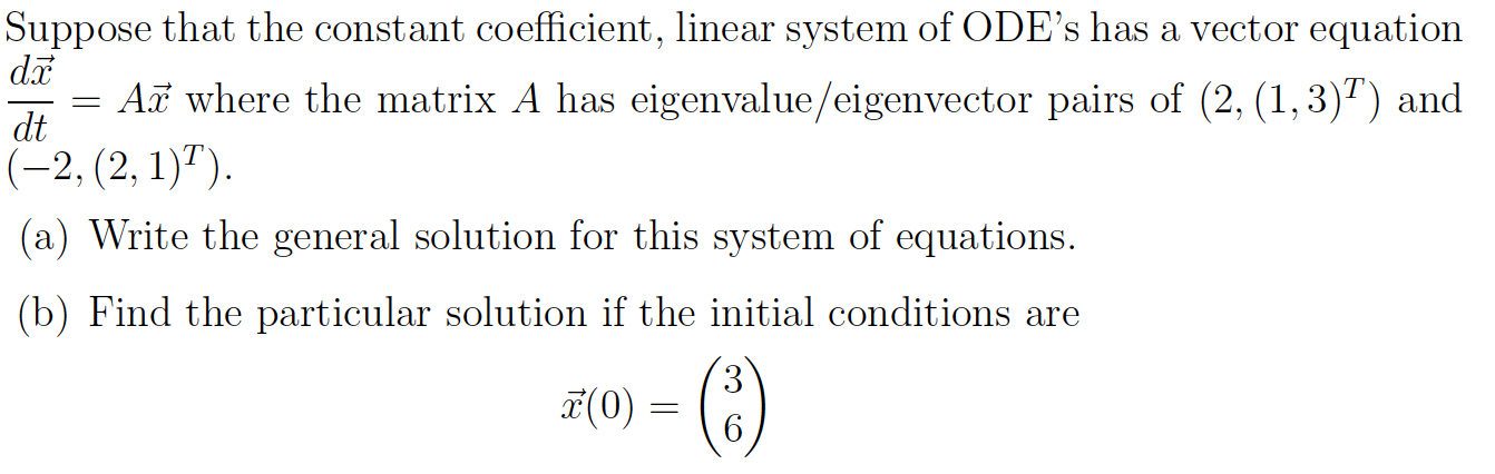 Solved Suppose that the constant coefficient, linear system | Chegg.com