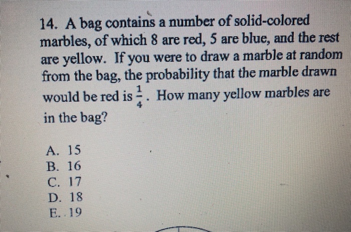 Solved 14. A bag contains a number of solid-colored marbles, | Chegg.com