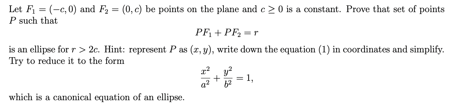 Solved Let F1=(-c,0) ﻿and F2=(0,c) ﻿be points on the plane | Chegg.com