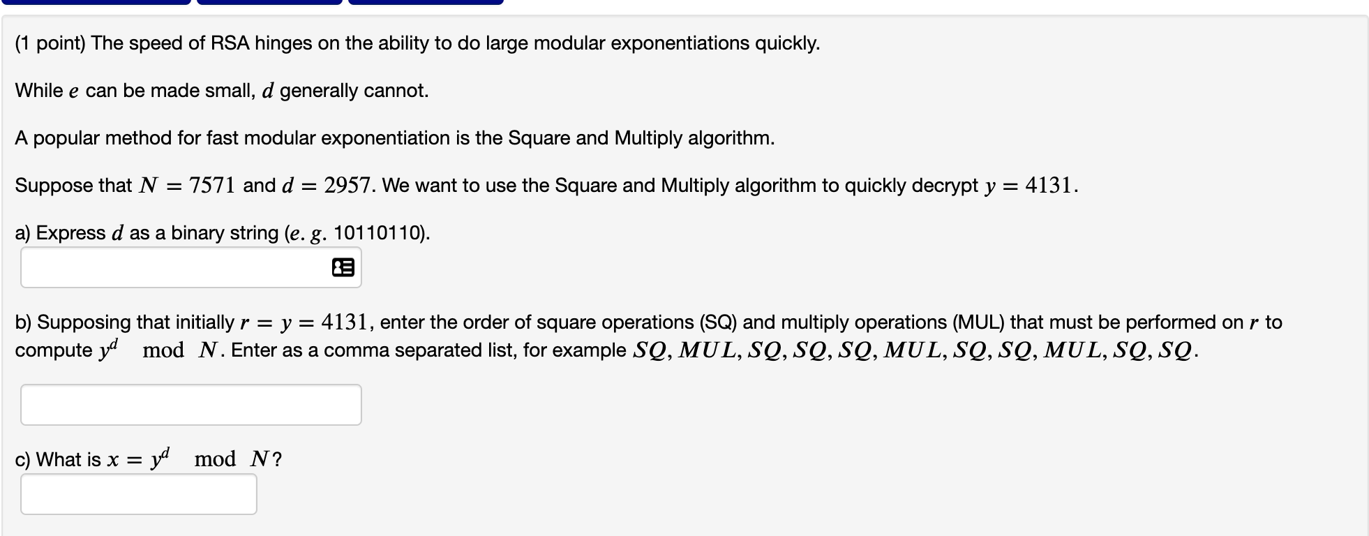 Solved (1 point) The speed of RSA hinges on the ability to | Chegg.com