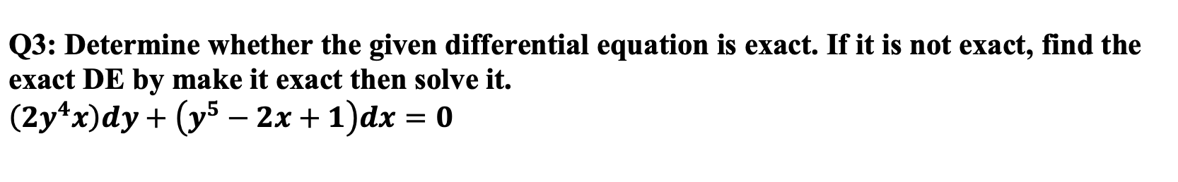 Solved 1- Classify each DE given in Q1, Q2, Q3, and Q4 as a | Chegg.com