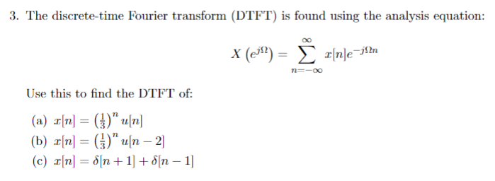 Solved 3. The discrete-time Fourier transform (DTFT) is | Chegg.com