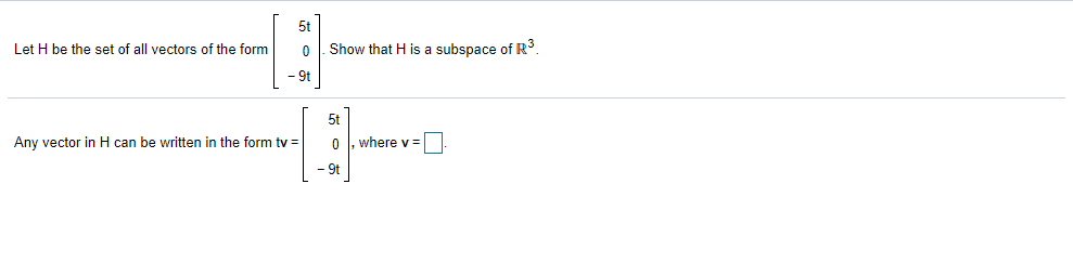 Solved 5t t Let H be the set of all vectors of the form Find | Chegg.com