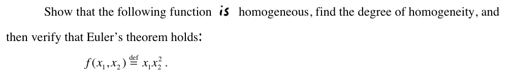 Solved Show that the following function is homogeneous, find | Chegg.com