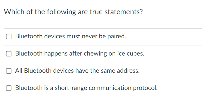 Solved Which of the following are true statements? Bluetooth | Chegg.com