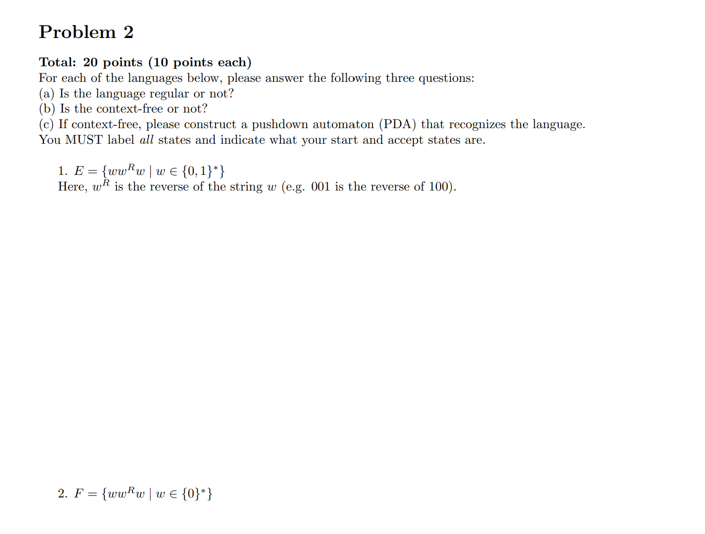 Solved Total: 20 points (10 points each) For each of the | Chegg.com
