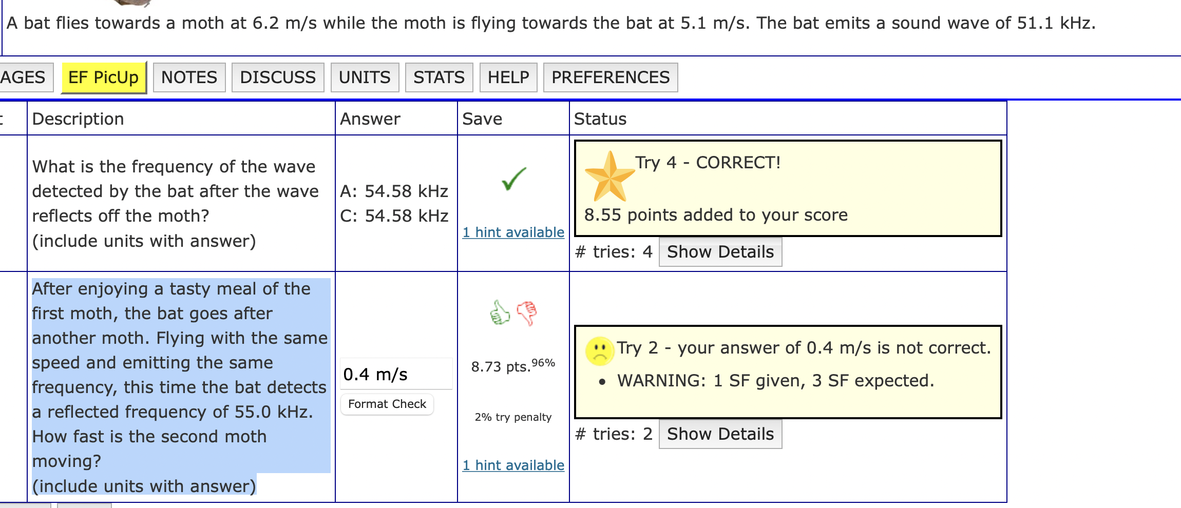 Solved A bat flies towards a moth at 6.2 m/s while the moth | Chegg.com