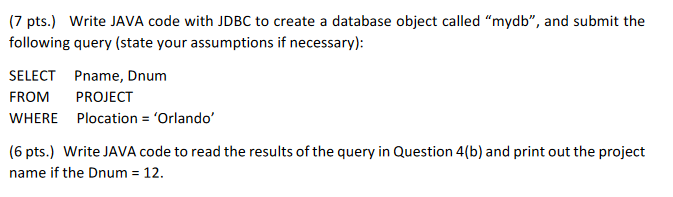 Solved (7 pts.) Write JAVA code with JDBC to create a | Chegg.com