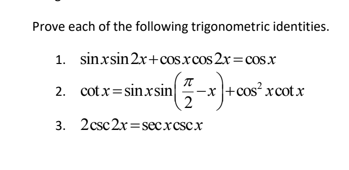 Solved Prove each of the following trigonometric identities. | Chegg.com