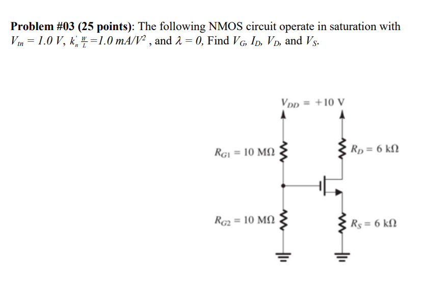 Solved Problem #03 (25 points): The following NMOS circuit | Chegg.com