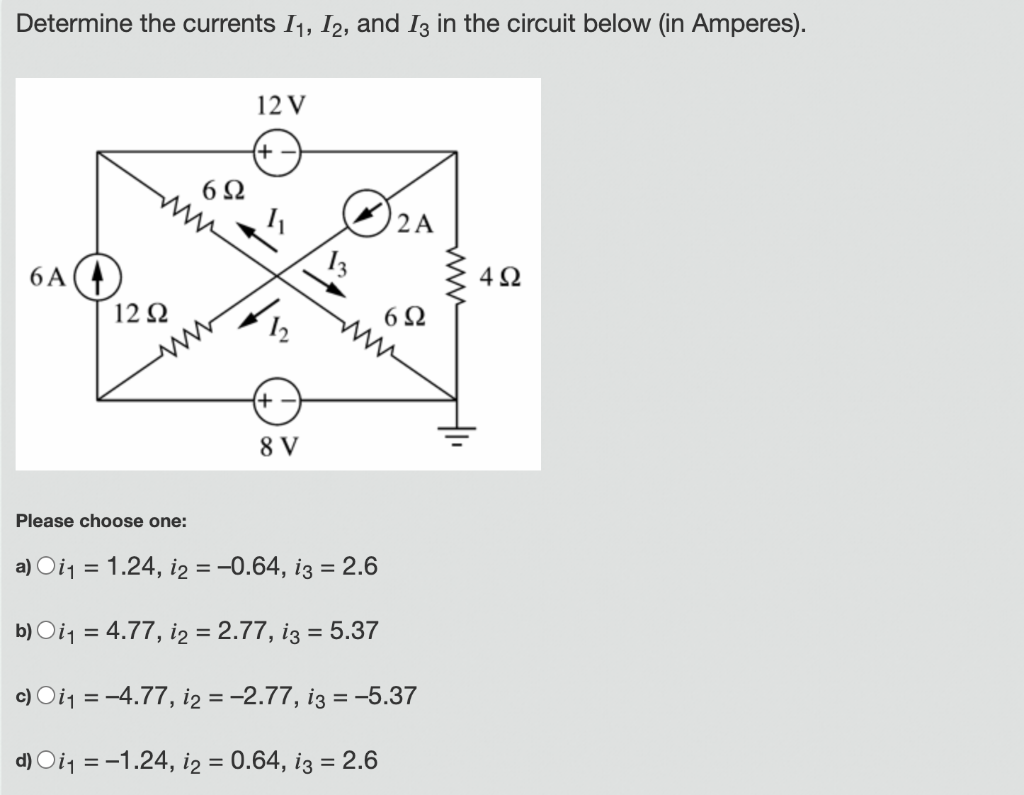 Solved Determine the currents I1,I2, and I3 in the circuit | Chegg.com