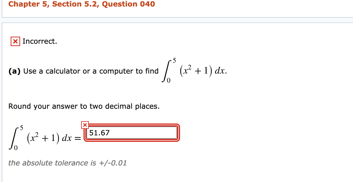 Solved Chapter 5, Section 5.2, Question 040 XIncorrect. (a) | Chegg.com