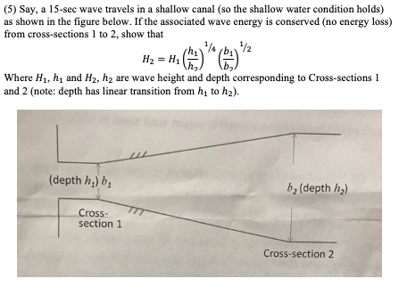 (5) Say, a 15-sec wave travels in a shallow canal (so | Chegg.com