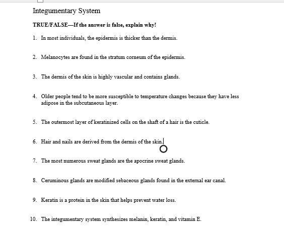 Solved Integumentary System TRUE FALSE—If the answer is | Chegg.com
