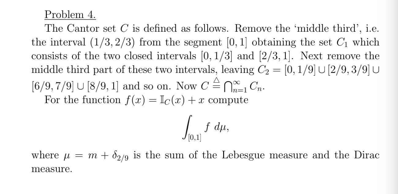 Solved Problem 4. The Cantor set C is defined as follows. | Chegg.com