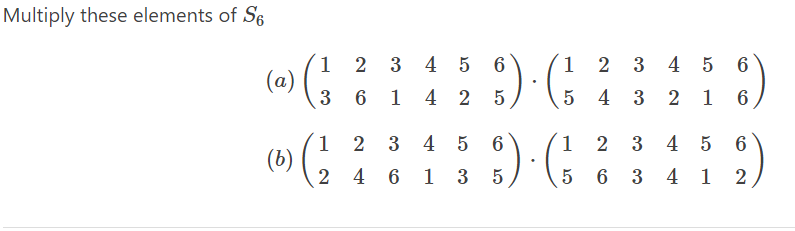 Solved Multiply these elements of S6 1 2 6 1 (a) 3 4 5 1 4 2 | Chegg.com