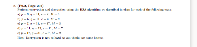 Solved 8. (P9.2, Page 292) Perform encryption and decryption | Chegg.com