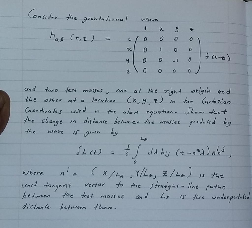 Solved Thia is a general relativity question from James | Chegg.com