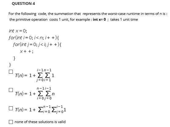 Solved QUESTION 4 For the following code, the summation that | Chegg.com
