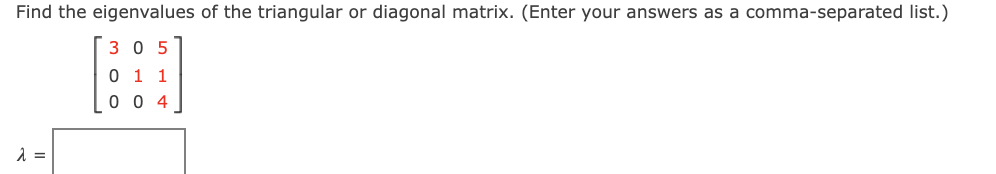 Solved Find The Eigenvalues Of The Triangular Or Diagonal 