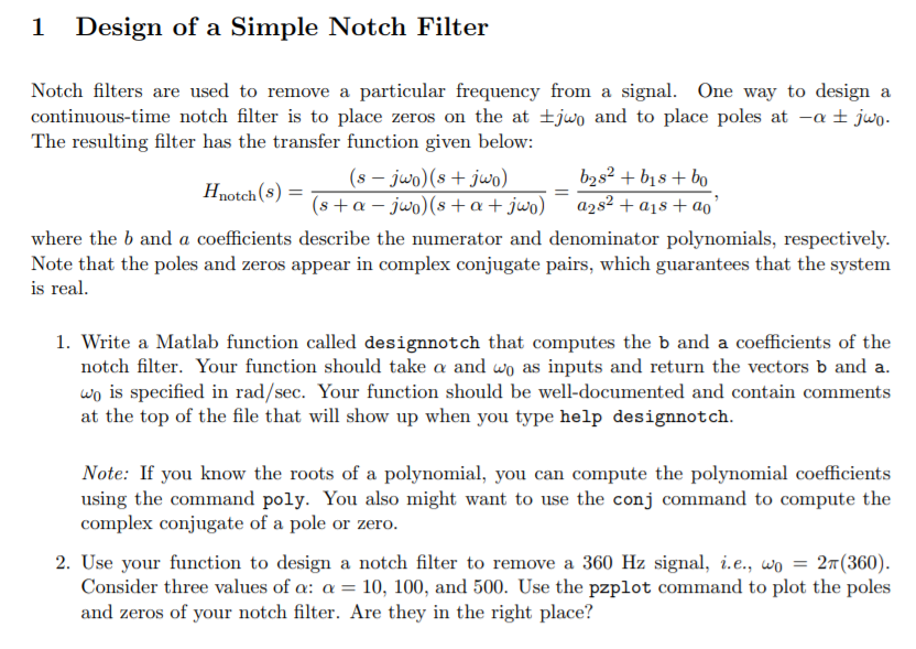 Solved 1 Design of a Simple Notch Filter Notch filters are | Chegg.com