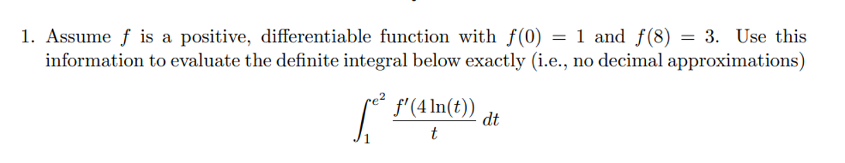 Solved Assume f ﻿is a positive, differentiable function with | Chegg.com
