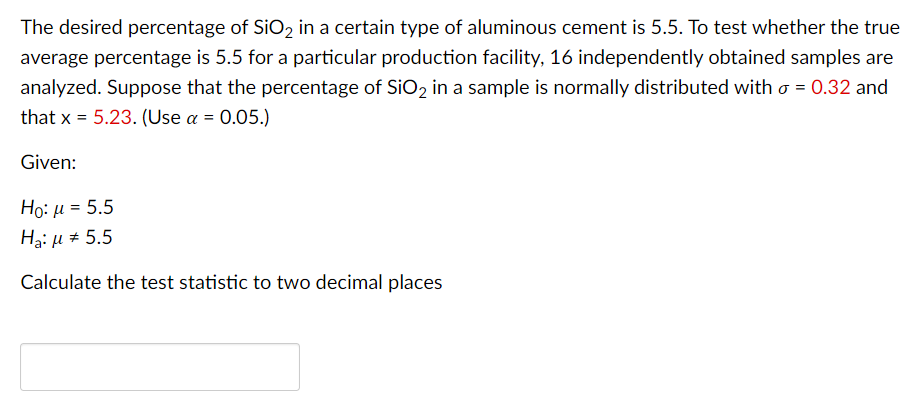 Solved The desired percentage of SiO2 in a certain type of | Chegg.com